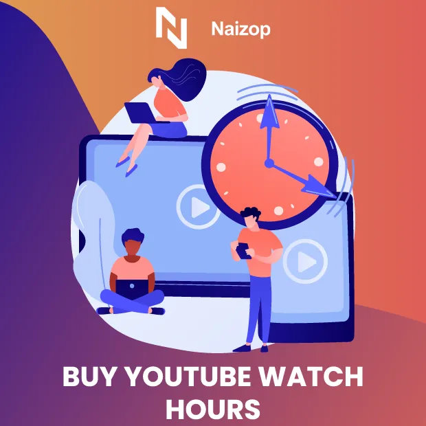 Buy Cheap YouTube Watch Hours From $0.11 – 100% Fast & Instant